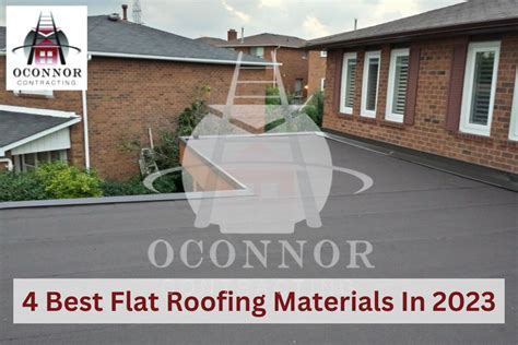 4 Best Flat Roofing Materials In 2025