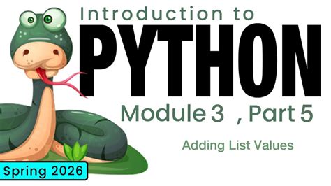 Python Spring 2026 Module 3 5 Adding List Values Youtube