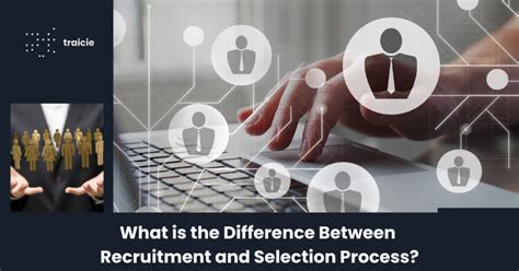 What Is The Difference Between Recruitment And Selection Traicie