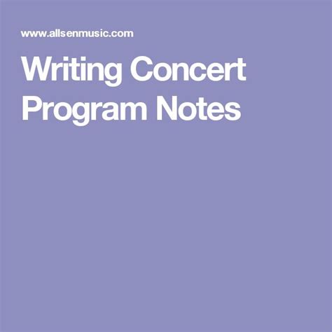 Writing Concert Program Notes Writing Notes Concert