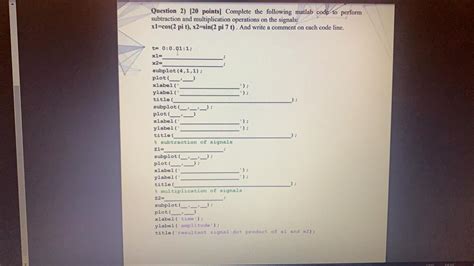 Solved Question 2 20 Points Complete The Following Matlab