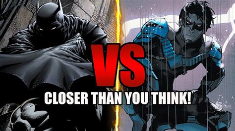 Why Batman Vs Nightwing Is Actually Closer Than You Think Youtube