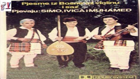 Šimo Ivica I Muhamaed And Na Majčinom Grobu Audio Youtube