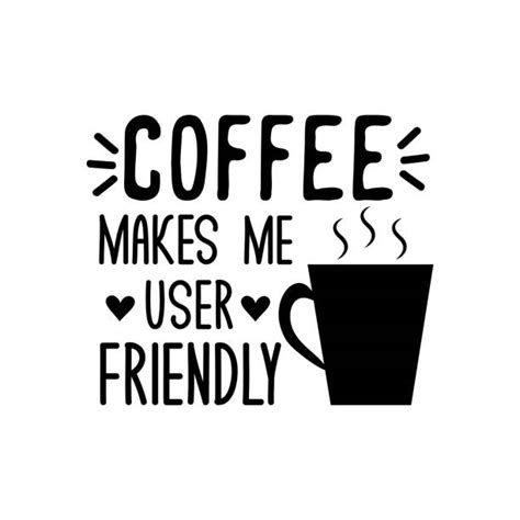Funny Coffee Sayings Illustrations Royalty Free Vector Graphics And Clip