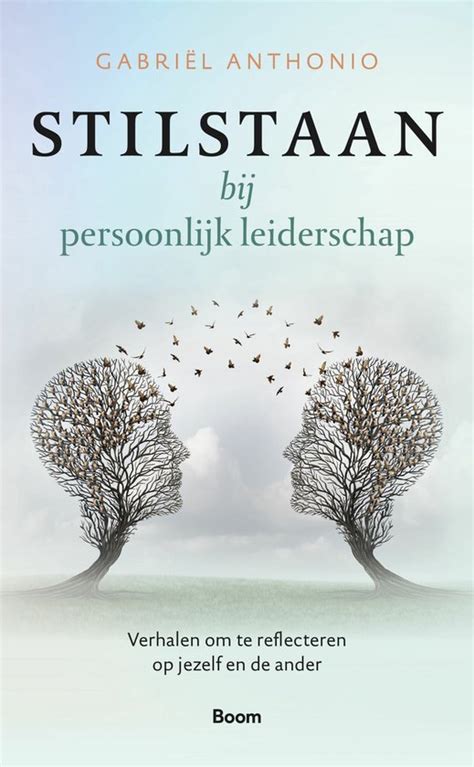 Stilstaan Bij Persoonlijk Leiderschap 9789024458110 Gabriël