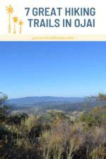 7 Great Hiking Trails In Ojai Go Travel California