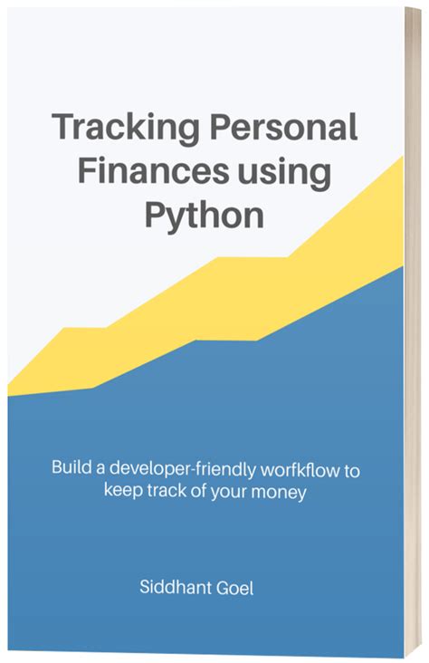 tracking personal finances using python by siddhant goel goodreads