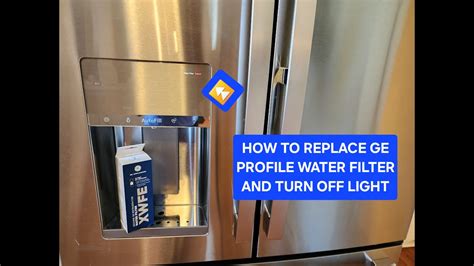 Ge Profile Refrigerator Water Filter Replacement And How To Turn Off