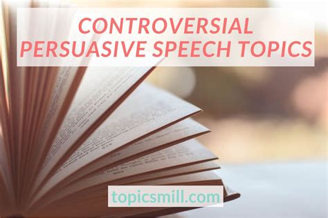 Controversial Persuasive Speech Topics For Awesome Heated Debates