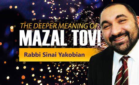 The Deeper Meaning Of Mazal Tov 60 Sec