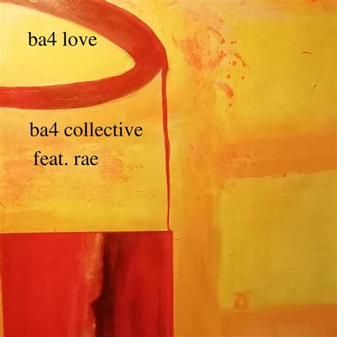 Ba4 Love Single By Ba4 Collective Spotify