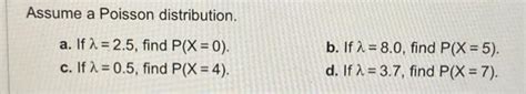 Solved Assume A Poisson Distribution A If Lambda25