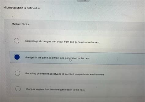 Solved Microevolution Is Defined As Multiple Choice