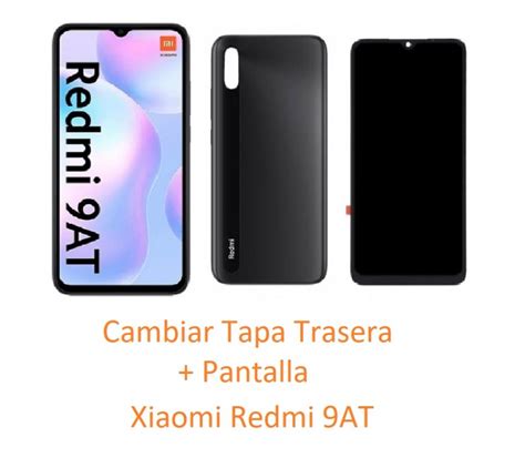 Cambiar Pantalla Tapa Trasera Xiaomi Redmi AT