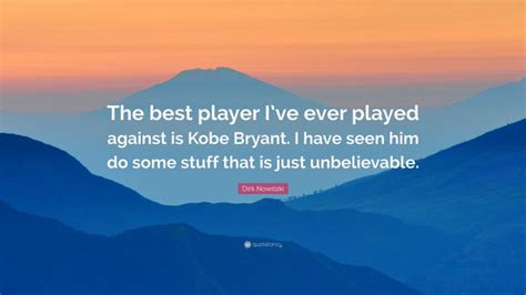 Top 15 Dirk Nowitzki Quotes 2026 Update Quotefancy