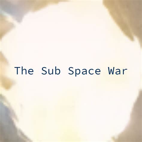 What Lies Within Sub Space R 1234cosmi 4