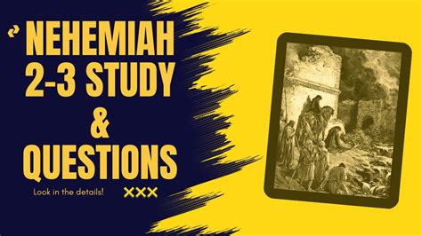 Nehemiah Chapters 2 3 Study And Questions Youtube