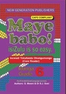Maye Babo Isizulu Is So Easy Gr 6 Reader 1st 2015 Edition By