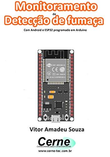 Monitoramento De Detecção De Fumaça Com Android E Esp32 Programado Em Arduino Ebook Resumo