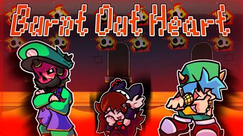 Burnt Out Heart But Ihy Luigi Paranormal Plumbing Sings It 【fnf Cover