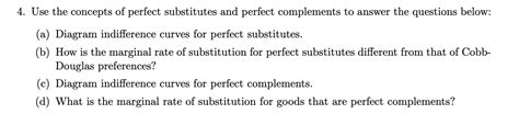 Solved 4 Use The Concepts Of Perfect Substitutes And