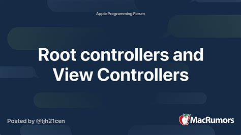 Root Controllers And View Controllers Macrumors Forums