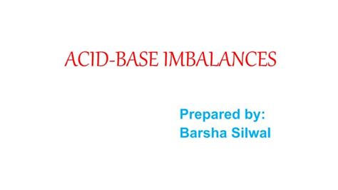 Acid Base Imbalance Ppt For Nurses Pptx