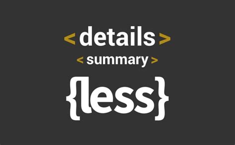 Maîtrisez La Balise Html Details Et Less Tutoriel Complet Pour