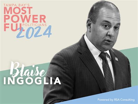 No 21 On The List Of Tampa Bays Most Powerful Politicians Blaise