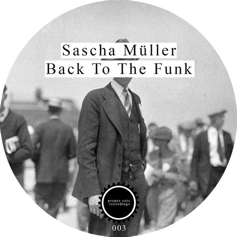 Cuts003 Sascha Müller Back To The Funk Sascha Müller Free