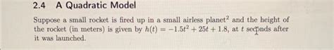 Solved 24 A Quadratic Model Suppose A Small Rocket Is Fired