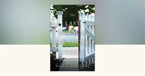 The Last House On Sycamore Street By Paige Roberts 9781496710116