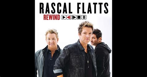 ‎rewind Rascal Flatts의 앨범 Apple Music
