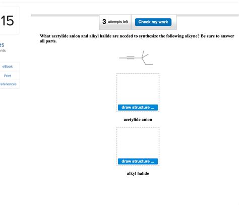 Solved 15 3 Attempts Left Check My Work What Acetylide Anion
