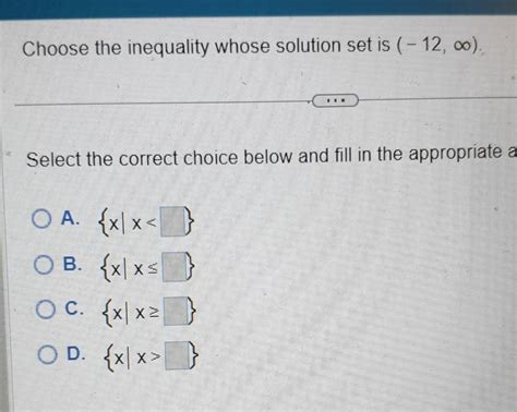 Solved Choose The Inequality Whose Solution Set Is Chegg