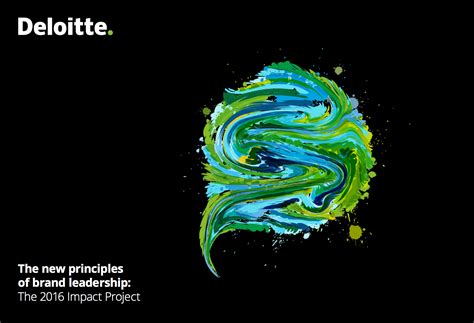 Deloitte Globals Impact Project Reveals New Principles Of Brand