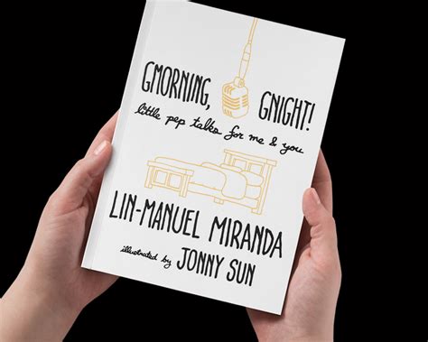 Gmorning Gnight Lin Manuel
