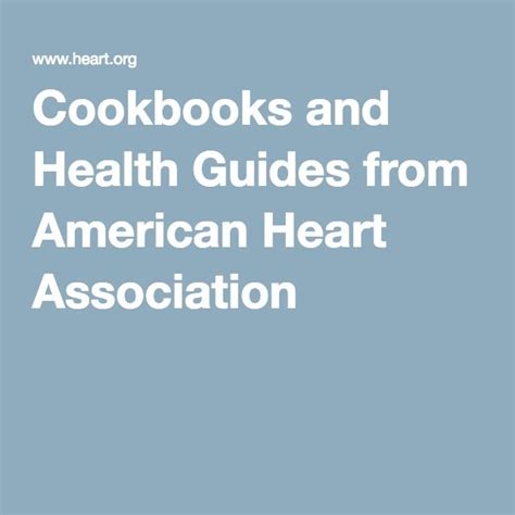 Cookbooks And Health Guides From American Heart Association Health