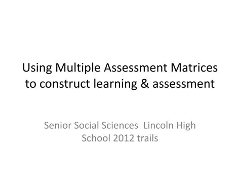 Ppt Enhancing Social Sciences Learning With Multiple Assessment Matrices Powerpoint