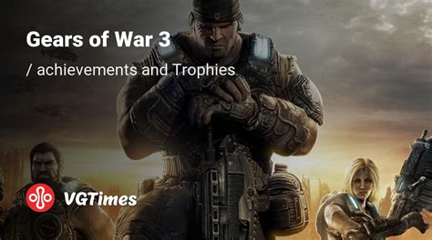 Gears Of War 3 All Achievements Trophies And Awards For Xbox 360