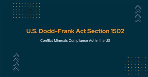 Dodd Frank Act Section 1502 Conflict Minerals Compliance