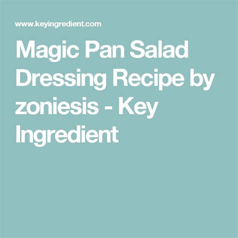 Magic Pan Salad Dressing Recipe Receita