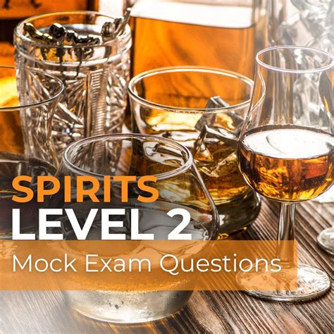Wset Level 2 Spirits Mock Exams