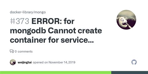 Error For Mongodb Cannot Create Container For Service Mongodb Failed