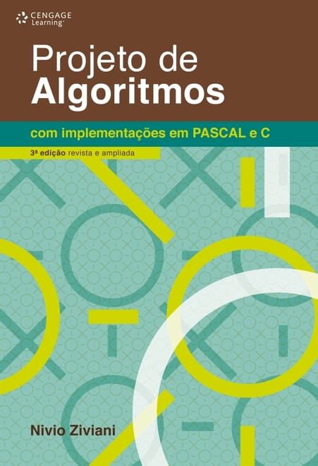 Projeto De Algoritmos Com Implementações Em Pascal E C 3ª Ed Rev E