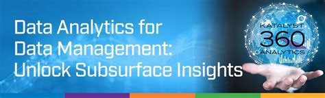 Data Analytics For Data Management Webinar Unlock Subsurface Insights