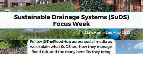 The Flood Hubs Sustainable Drainage Systems Suds Focus Week The