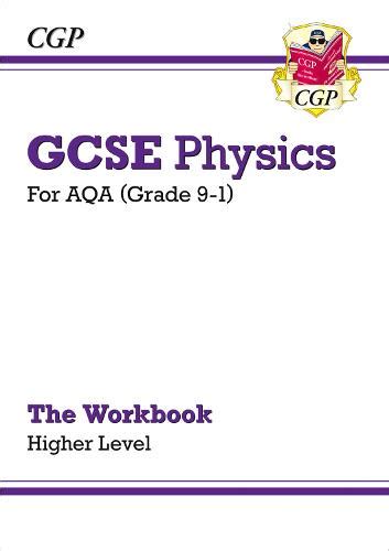 Gcse Physics Aqa Workbook Higher By Cgp Books Waterstones