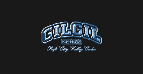 Gilgil Kenya Souvenir Gilgil T Shirt Teepublic