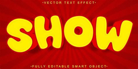 Premium Vector Show Vector Fully Editable Smart Object Text Effect